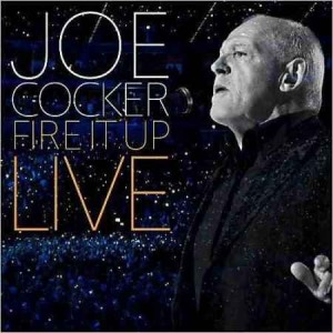 Joe Cocker - Fire It Up Live - L'avis du public
